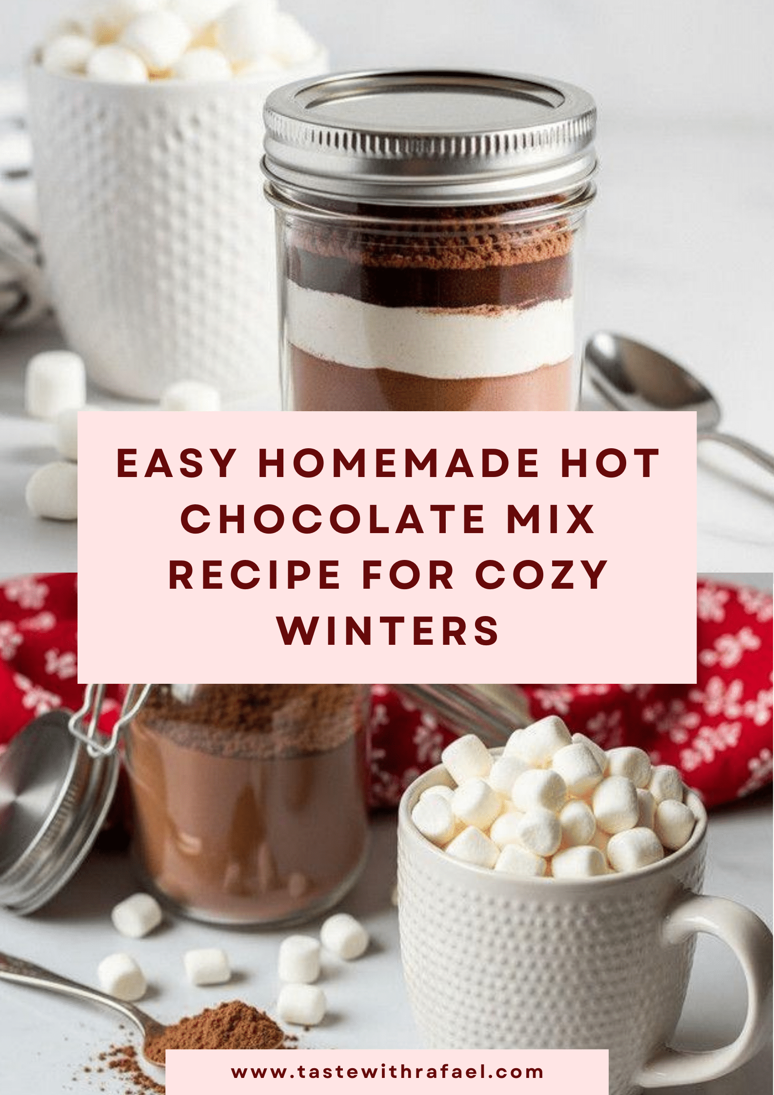Homemade Hot Chocolate Mix: Easy, Rich, Cozy Treat