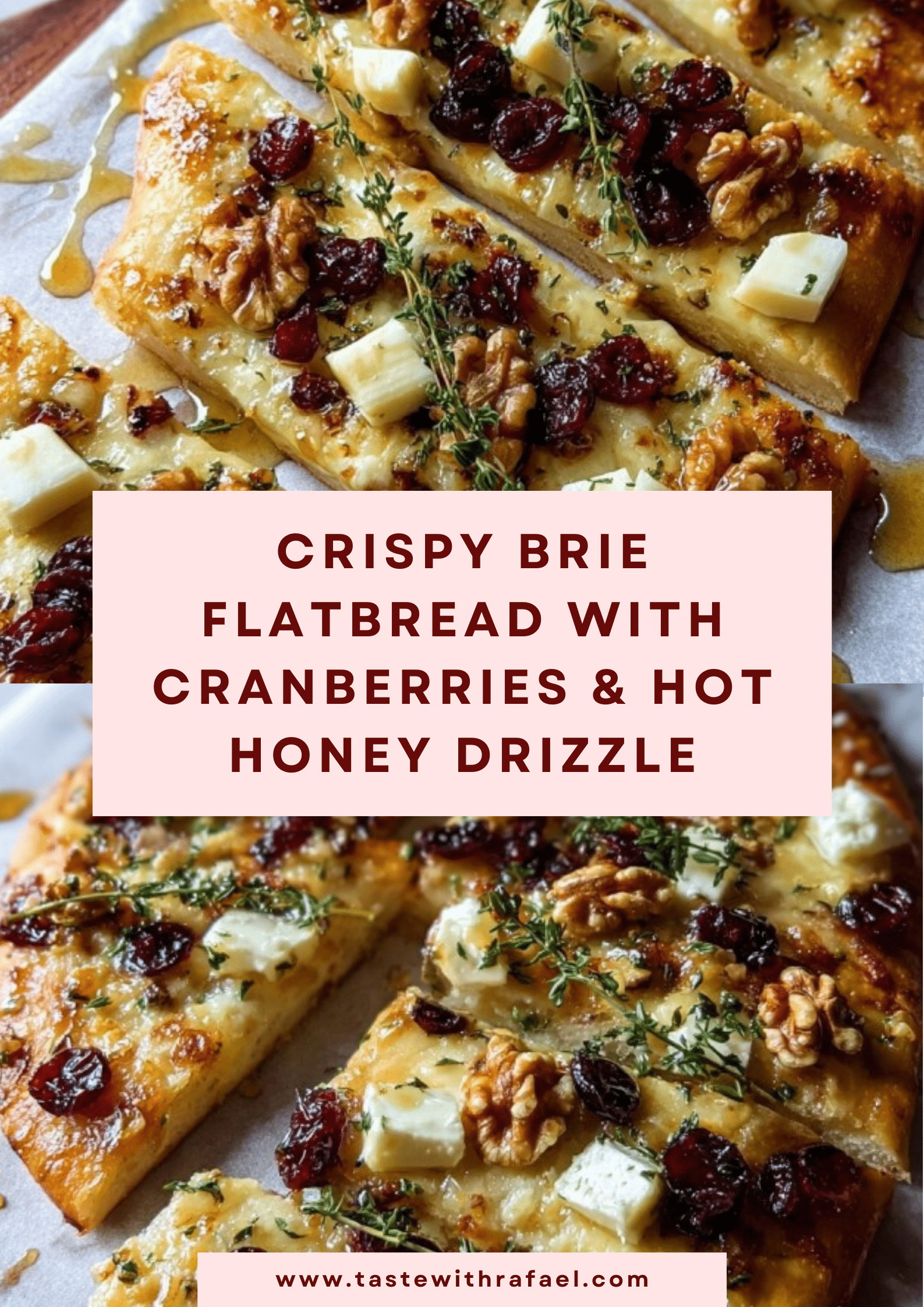 Crispy Flatbread with Brie, Cranberries & Hot Honey – Irresistible Snack